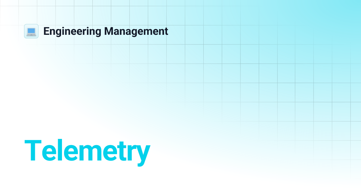 Telemetry | Engineering Management